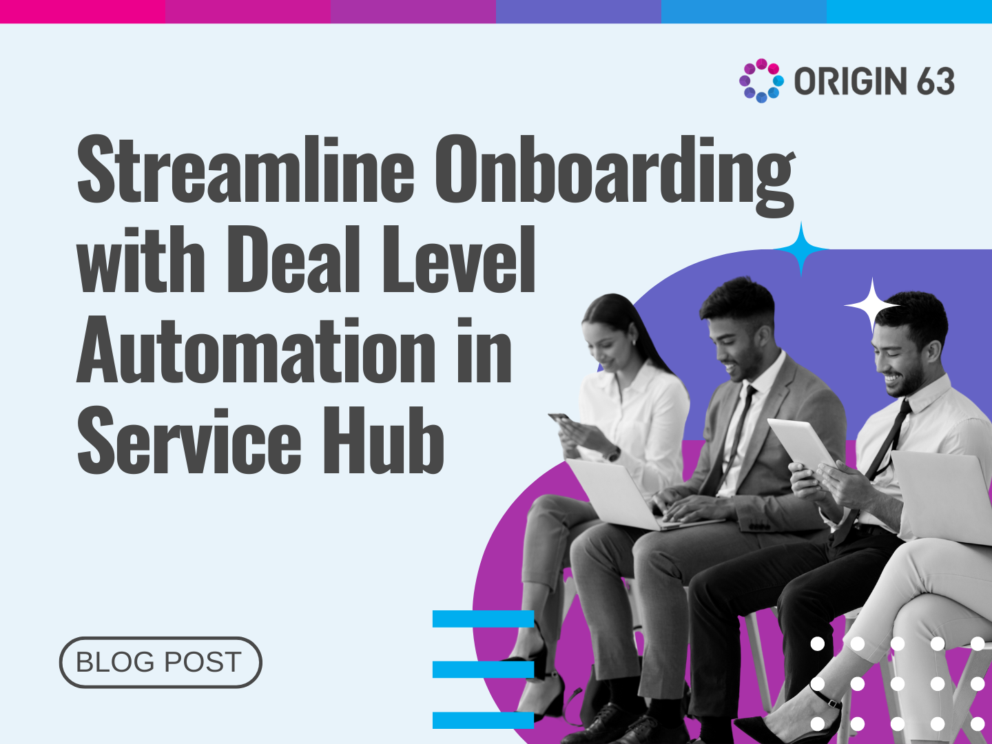 Streamline Onboarding With Deal Level Automation In Service Hub